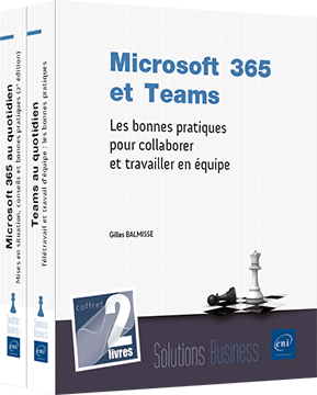 Microsoft 365 et Teams Coffret de 2 livres : Les bonnes pratiques pour ...